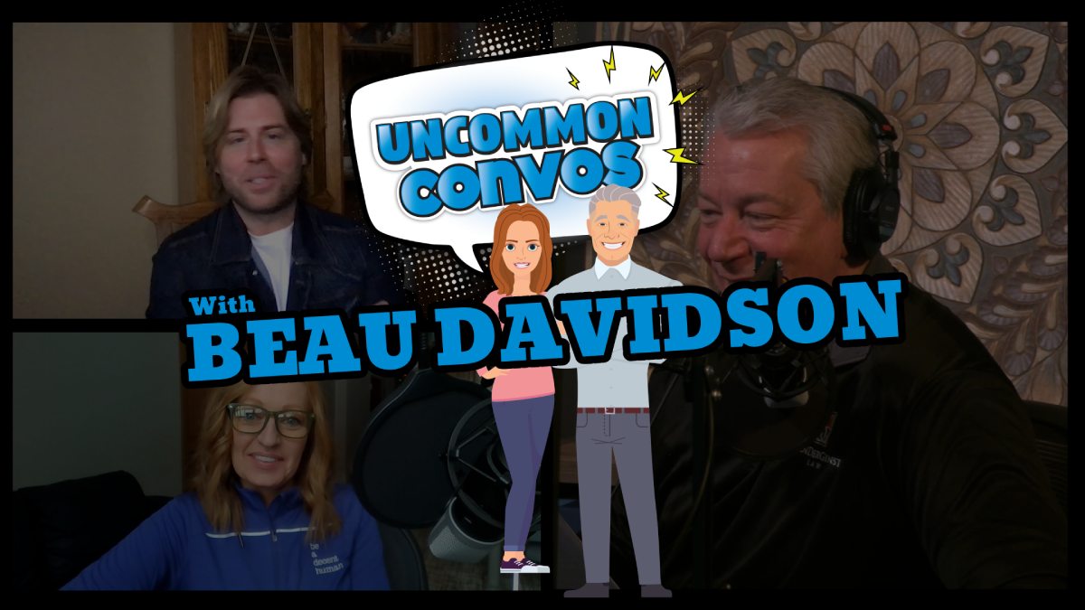 Uncommon Convos - The Beau Davisdon Interview | Episode 001